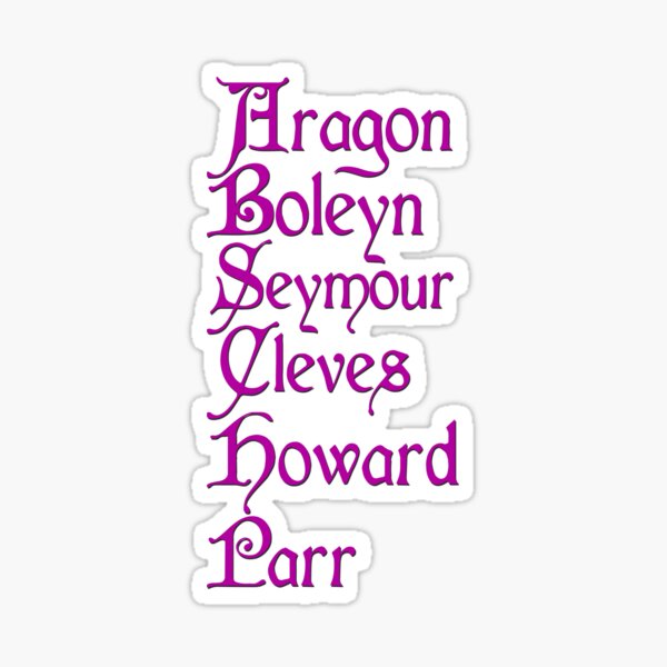 "SIX Queens’ Names" Sticker by graphicgal | Redbubble