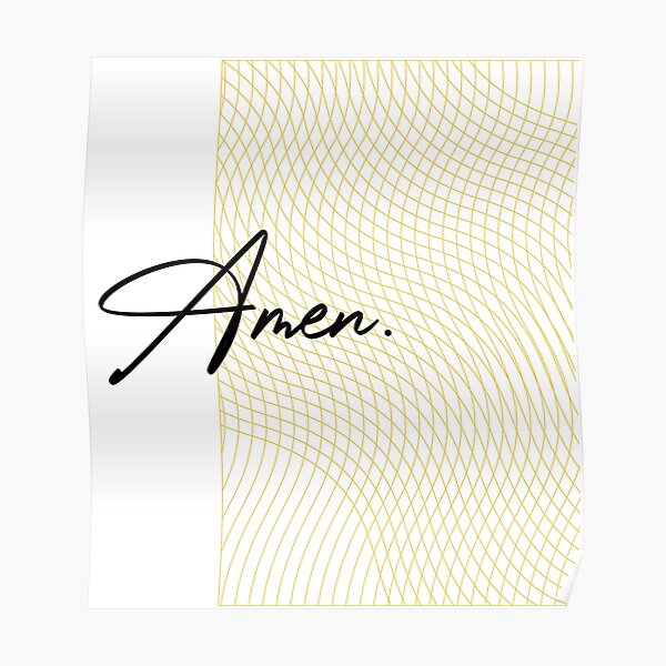 "Amen" Poster for Sale by PraiseCulture | Redbubble