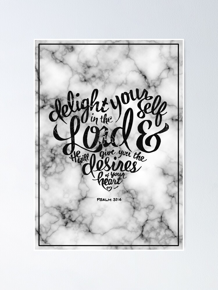 "Bible Verse Delight yourself in the Lord Marble Texture" Poster for ...