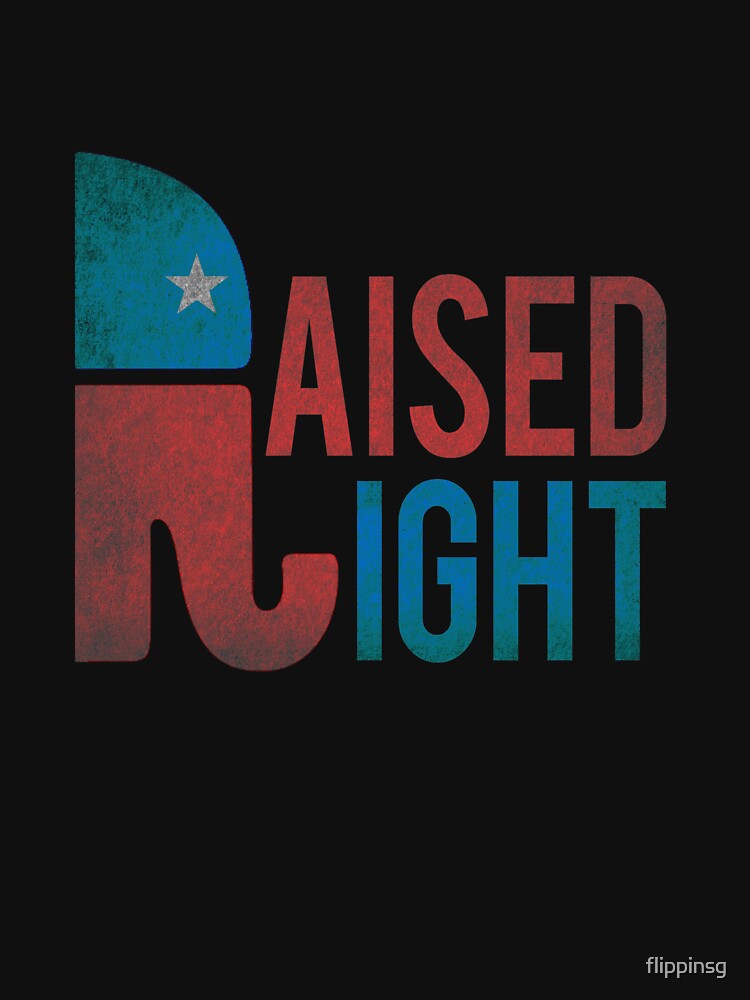 "Raised Right Vintage Republican" T-shirt for Sale by flippinsg ...