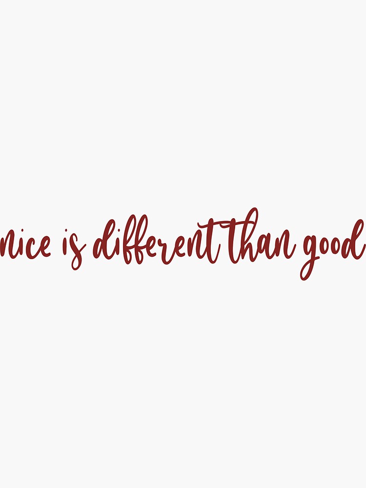 "Into the Woods I know things now nice is different than good" Sticker ...