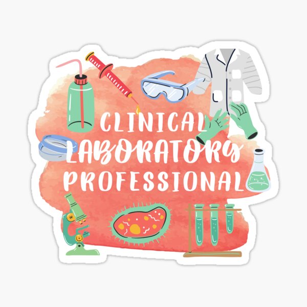 "Clinical Laboratory Professional " Sticker for Sale by cutechemistryco ...