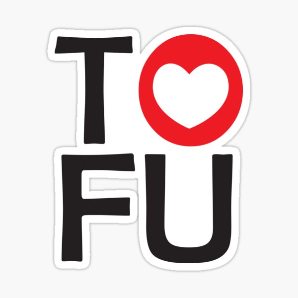 "I LOVE TOFU - TYPOGRAPHY" Sticker by thischarmingfan | Redbubble