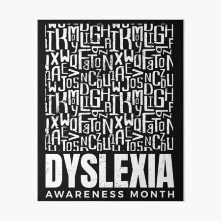 "Dyslexia Awareness Month to Be Dyslexia Aware" Art Board Print for ...