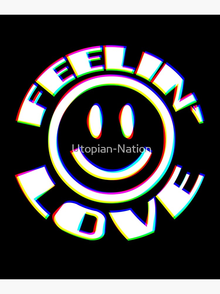 "90s Rave Smiley Face Feelin' Love EDM" Art Print for Sale by Utopian ...