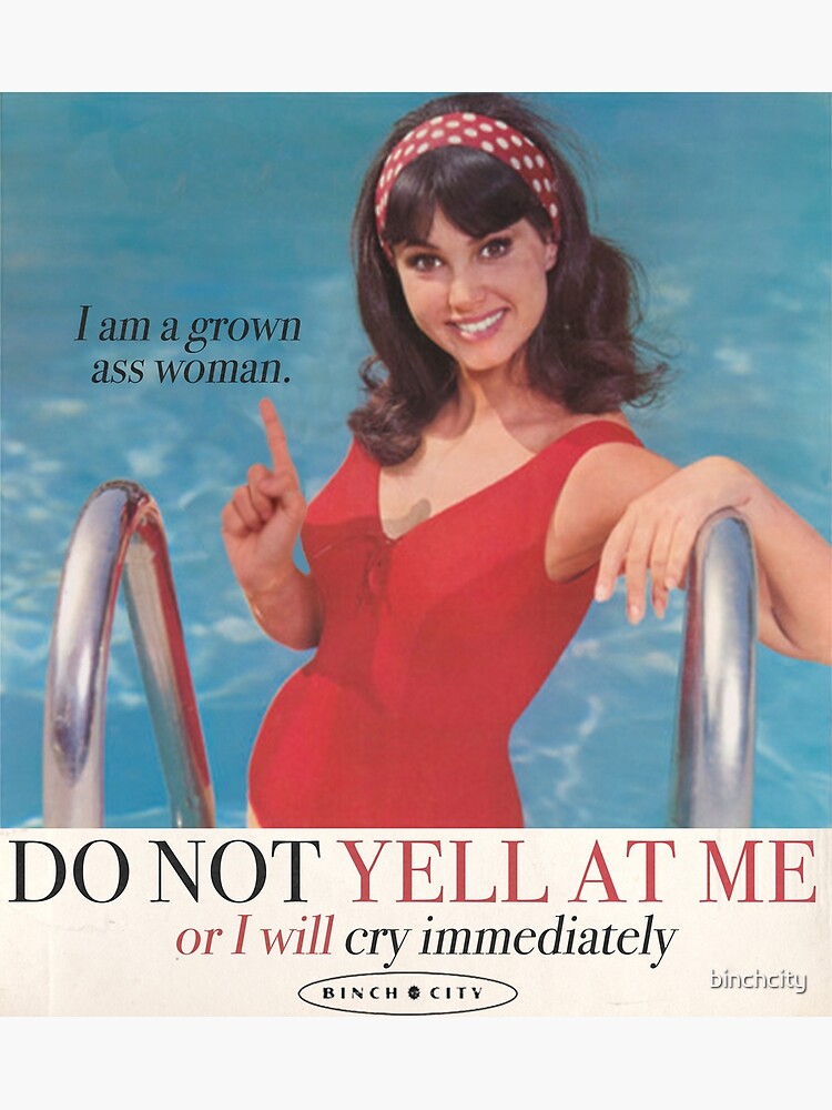 "DO NOT YELL AT ME" Poster for Sale by binchcity | Redbubble