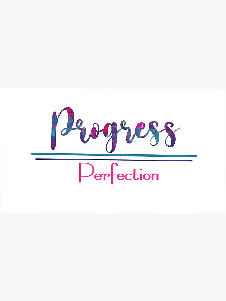 "Progress over perfection" Sticker by savanahwith1n | Redbubble