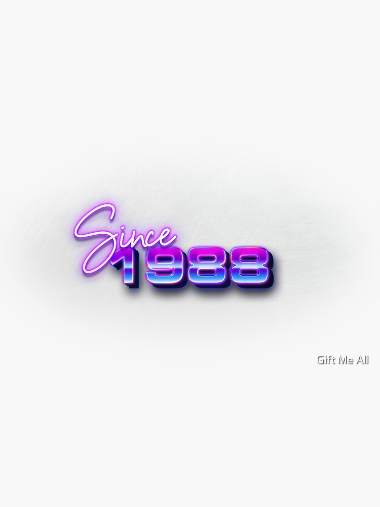 "Since 1988" Sticker for Sale by giftmeall | Redbubble