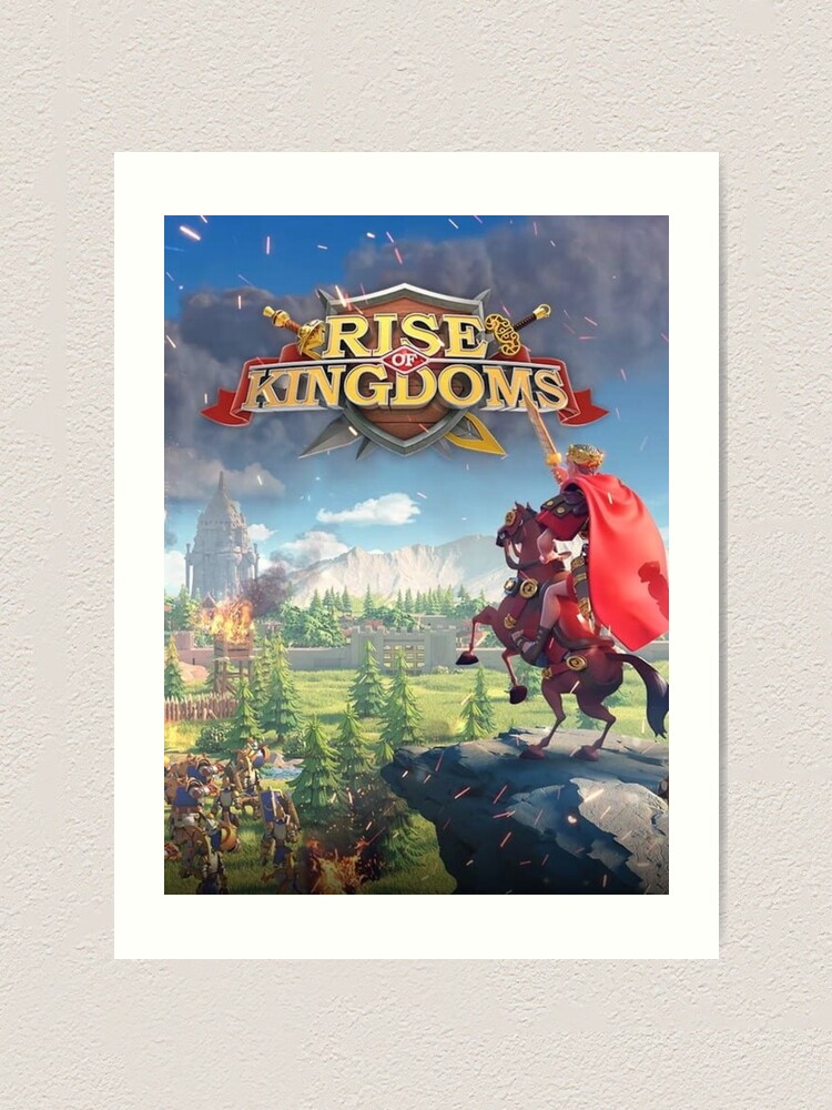"Rise Of Kingdoms" Art Print by Saucyshaun | Redbubble