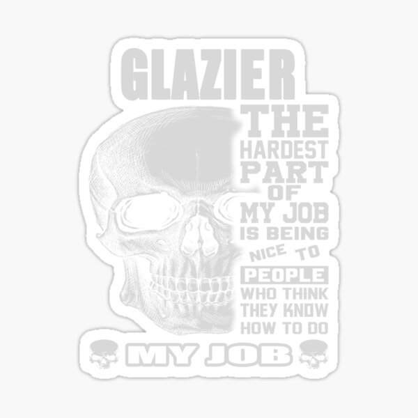 "glazier" Sticker for Sale by princegiri | Redbubble