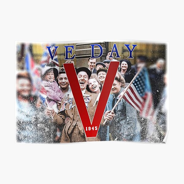 "Ve Day 1945 2020 never forget 75th anniversary " Poster for Sale by ...