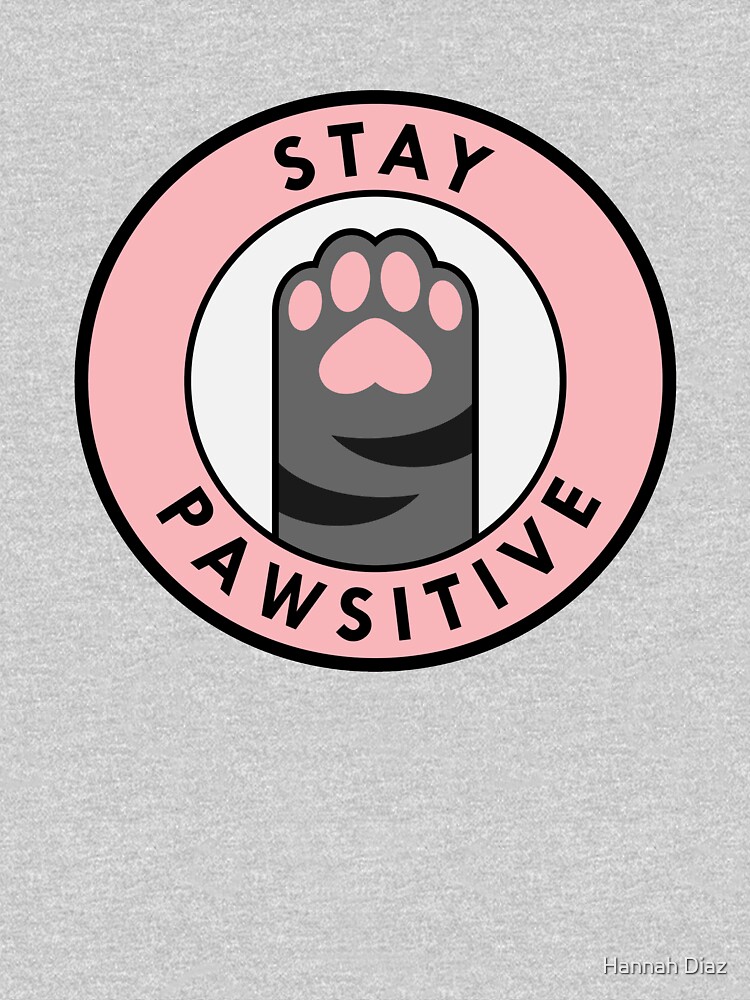 "Stay Pawsitive" T-shirt for Sale by Chikagi | Redbubble | stay t ...