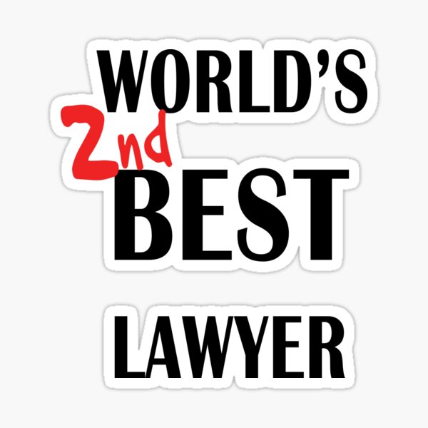 Worlds 2nd Best Lawyer Gifts & Merchandise | Redbubble