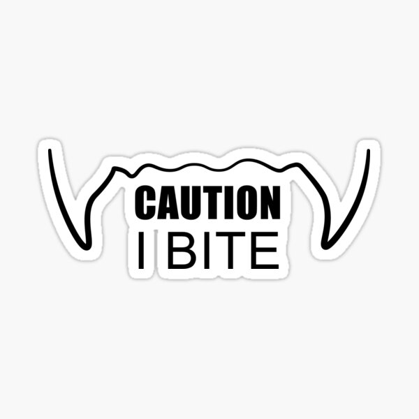 ""Caution I Bite" Funny Quote, Social Distancing Joke" Sticker by ...