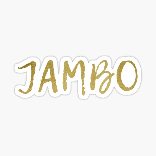 Pegatina «Jambo Everyone - Africa Swahili Quote (Oro)» de ...