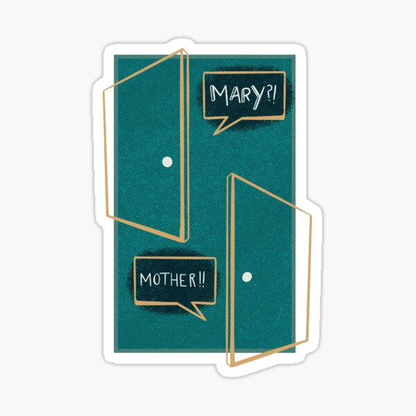 "Mary?!" Sticker for Sale by Daniel Spencer | Redbubble