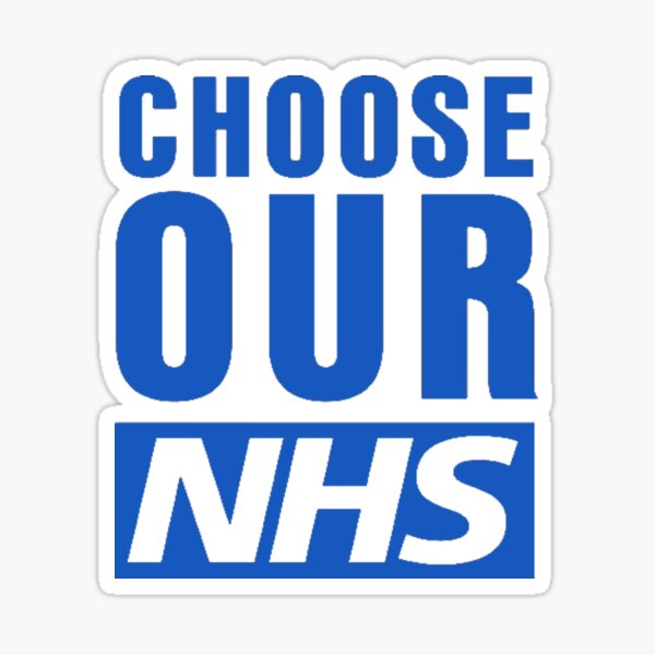 "Choose Our NHS" Sticker for Sale by DoubleOThreads | Redbubble