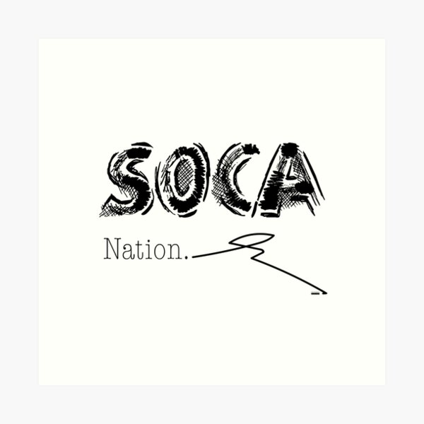 Soca Art Prints | Redbubble
