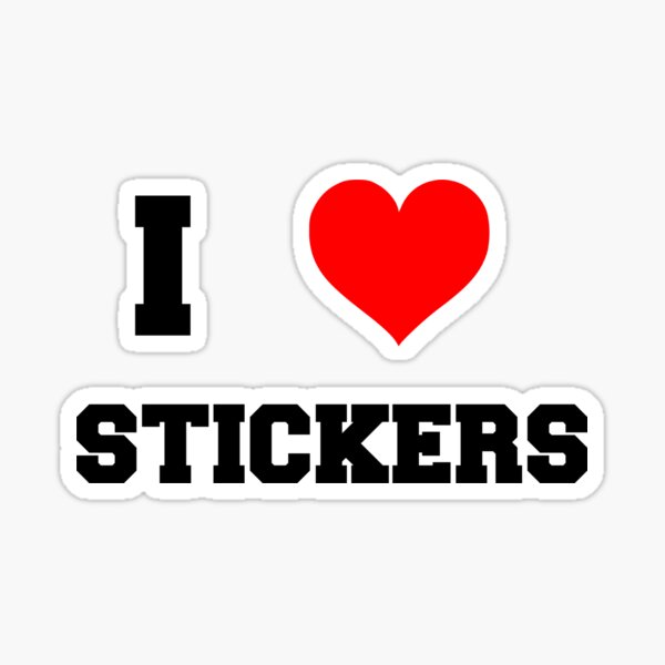 "I Love Stickers" Sticker for Sale by surreal77 | Redbubble