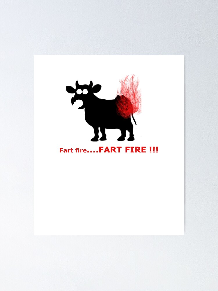 "Cow Fart Fire" Poster by Vitopic24 | Redbubble