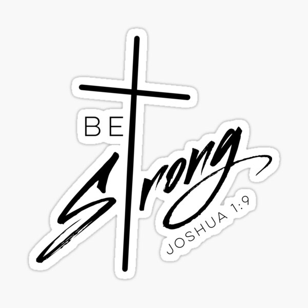 "Joshua 1:9" Sticker for Sale by thedjgirl | Redbubble