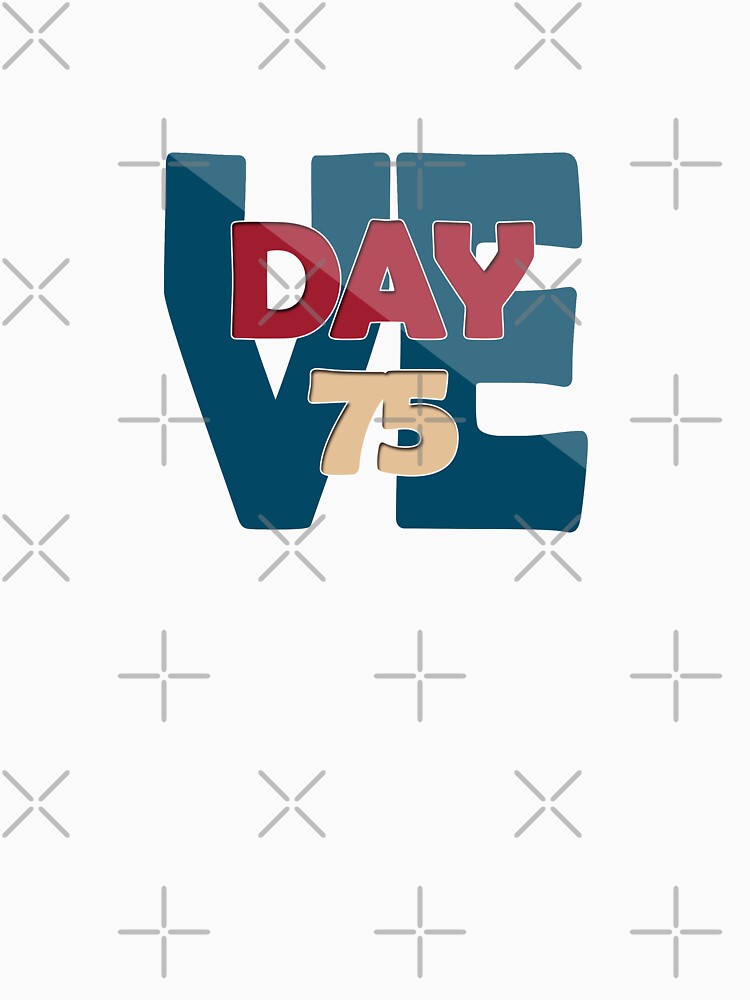 "VE Day 75th Celebration" T-shirt for Sale by protshirt2020 | Redbubble ...