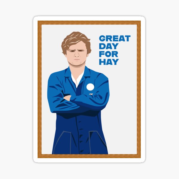 "Letterkenny - Great Day for Hay" Sticker by carlstad | Redbubble
