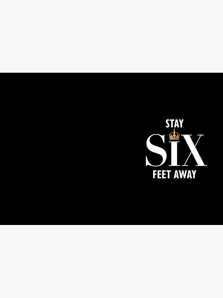 "Stay Six Feet Away" Hardcover Journal by nish3300 | Redbubble
