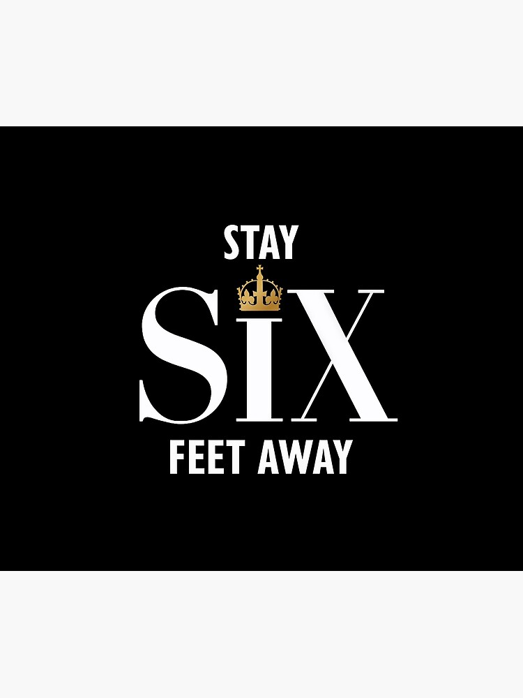"Stay Six Feet Away" Poster by nish3300 | Redbubble