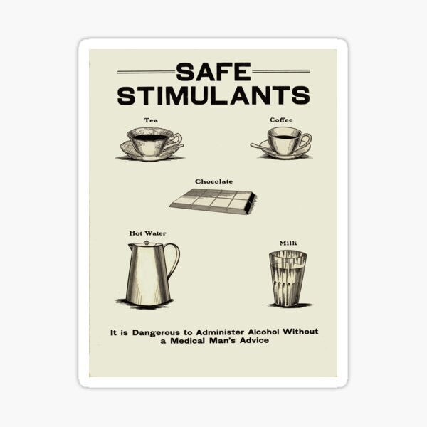 "Safe Stimulants - Prohibition Poster" Sticker by Slydell1 | Redbubble