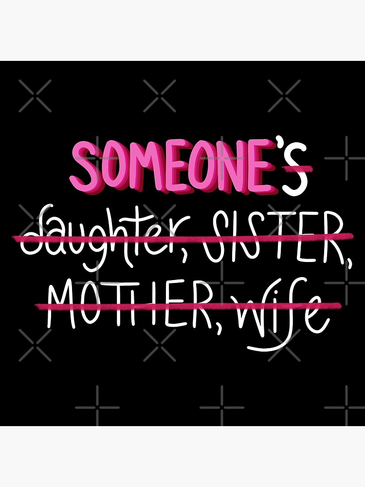 "She Is Someone" Poster by oliviaossege | Redbubble