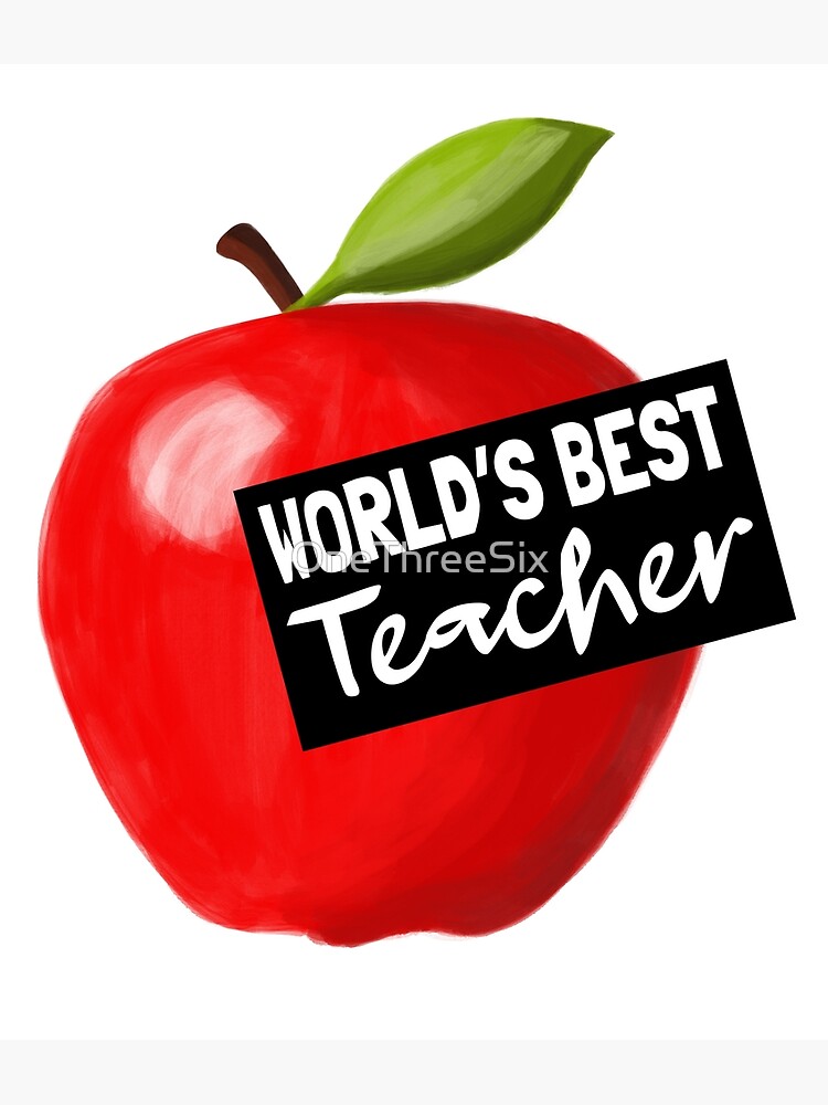 "World’s Best Teacher Apples Gift " Poster by OneThreeSix | Redbubble