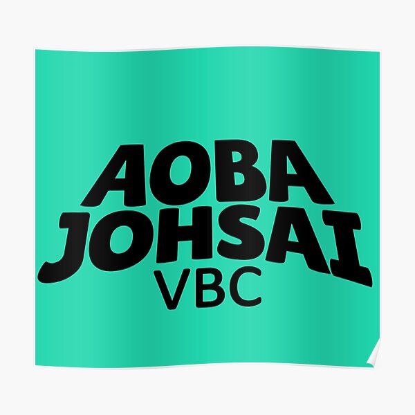 "Haikyuu Aoba Johsai" Poster by ichiseis | Redbubble