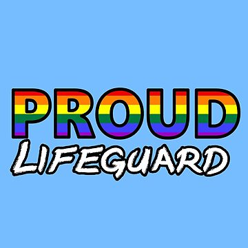 "PROUD Lifeguard (new version) " Sticker for Sale by SimplyPride ...