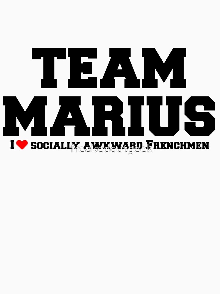 "Team Marius" T-shirt for Sale by freakedoutgeek | Redbubble | les ...