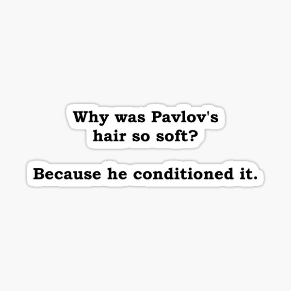 "Pavlov hair conditioning psychology psychologist" Sticker by LeMuesch ...
