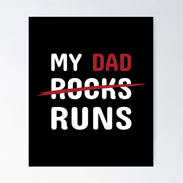"My Dad Runs Funny Marathon Running Spectator print" Poster for Sale by ...