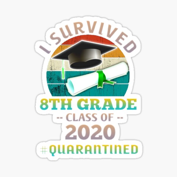 8th Grade Stickers | Redbubble