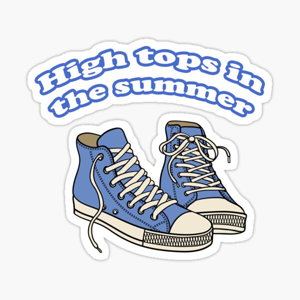 "High tops in the summer (Summer Bummer)" Sticker for Sale by lucas ...