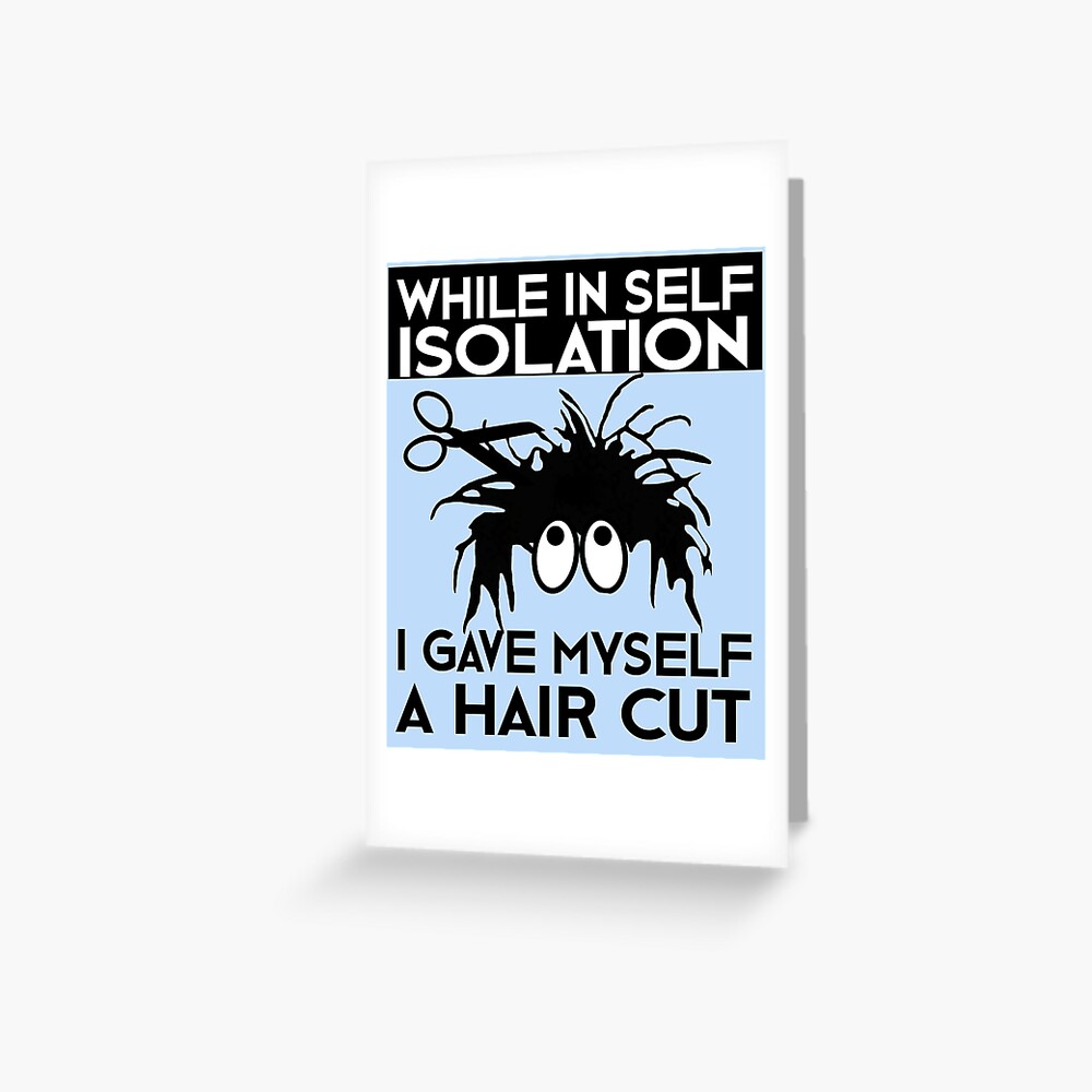 "While In Self Isolation" Greeting Card for Sale by Trace1234 | Redbubble