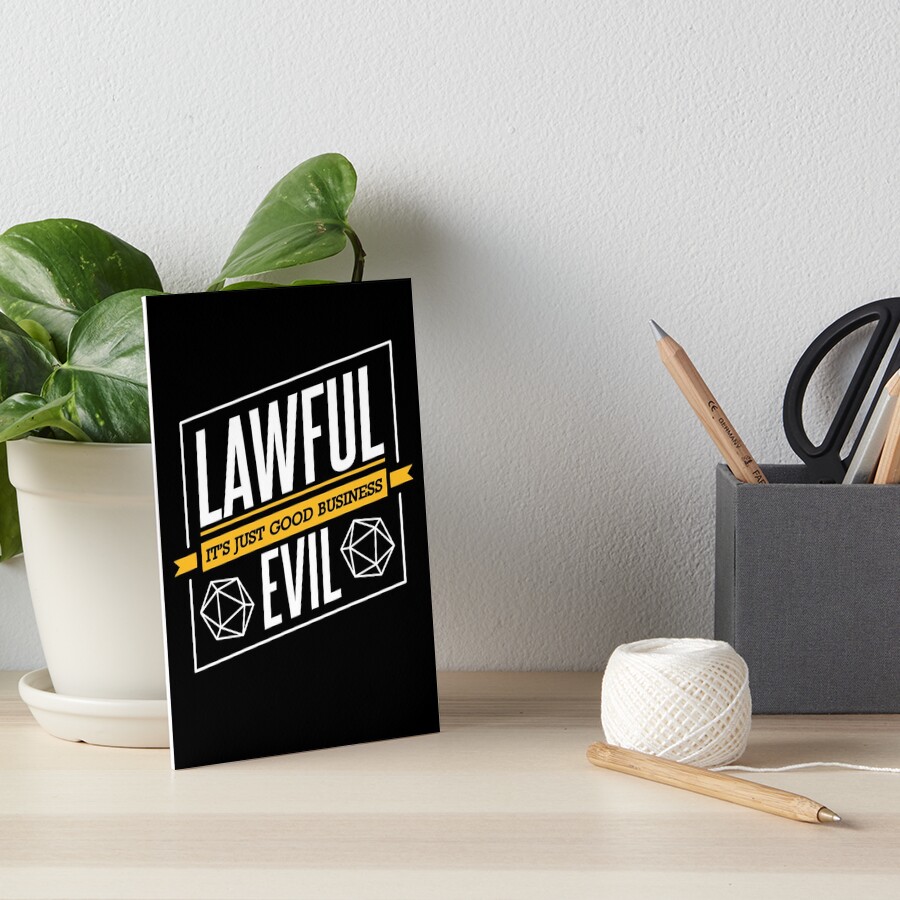"Character Alignment Quotes - Lawful Evil" Art Board Print by McPod ...