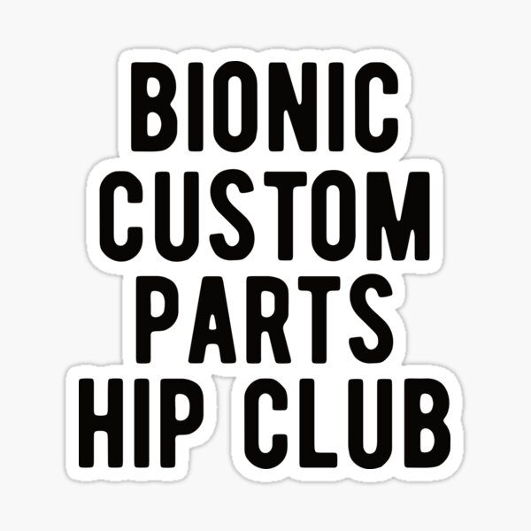 Hip Surgery Stickers | Redbubble