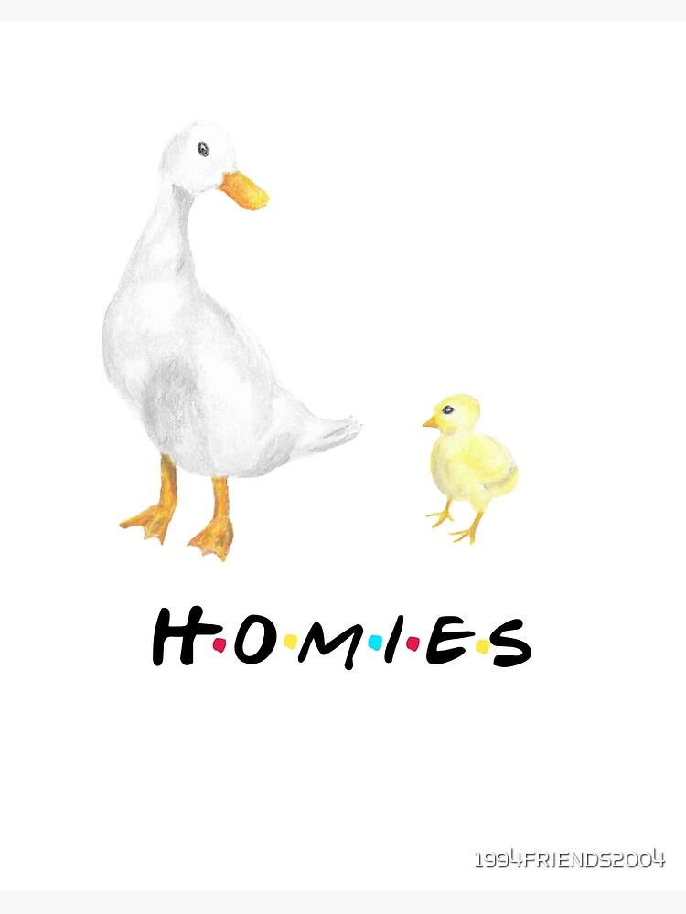 "The Chick and the Duck - Homies" Art Board Print for Sale by ...
