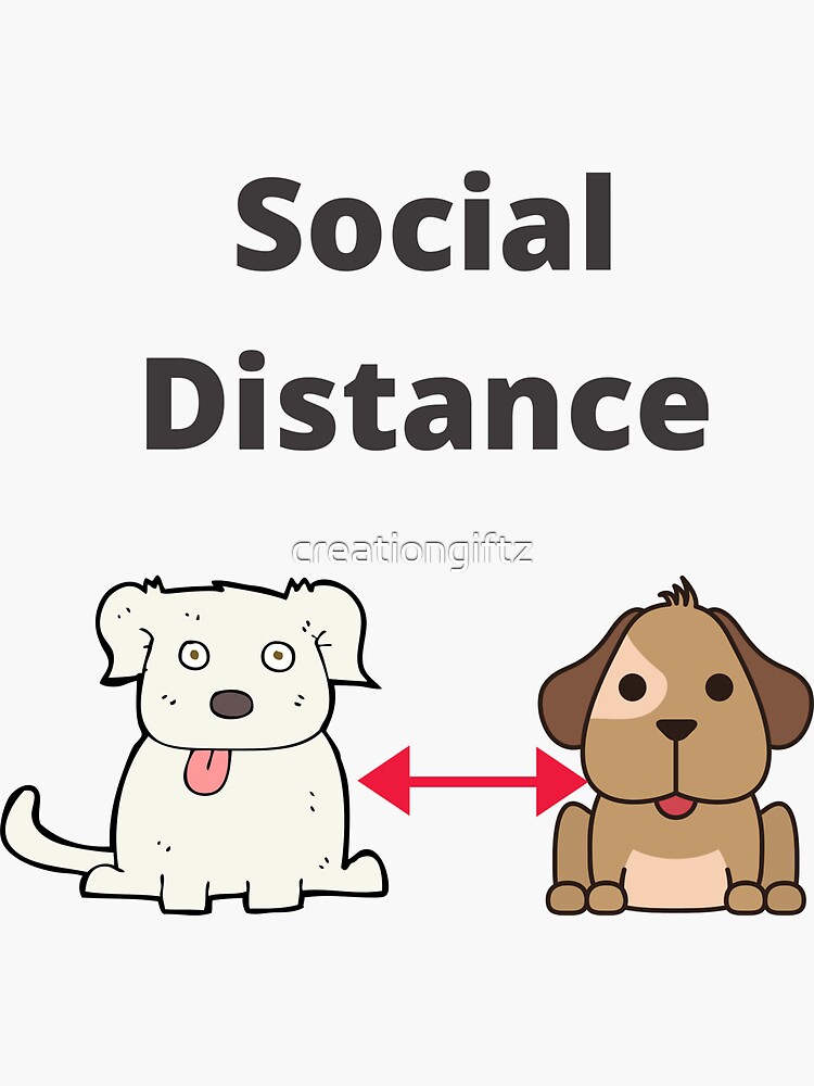 "Social Distance Covid-19 Pets" Sticker by creationgiftz | Redbubble
