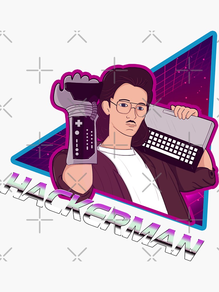 "Hackerman - Prepare to Hack Time" Sticker by McPod | Redbubble