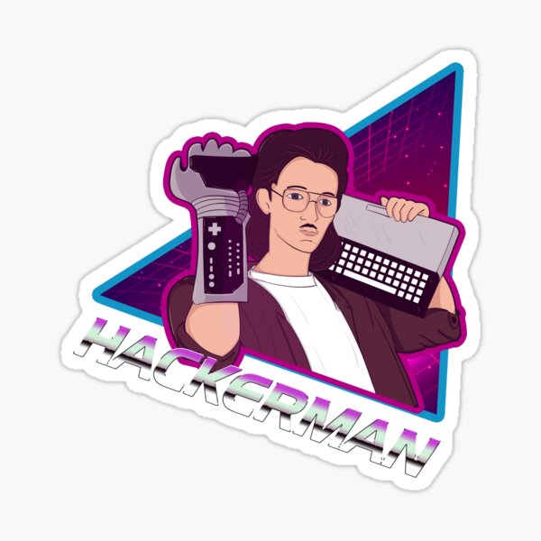"Hackerman - Prepare to Hack Time" Sticker for Sale by McPod | Redbubble