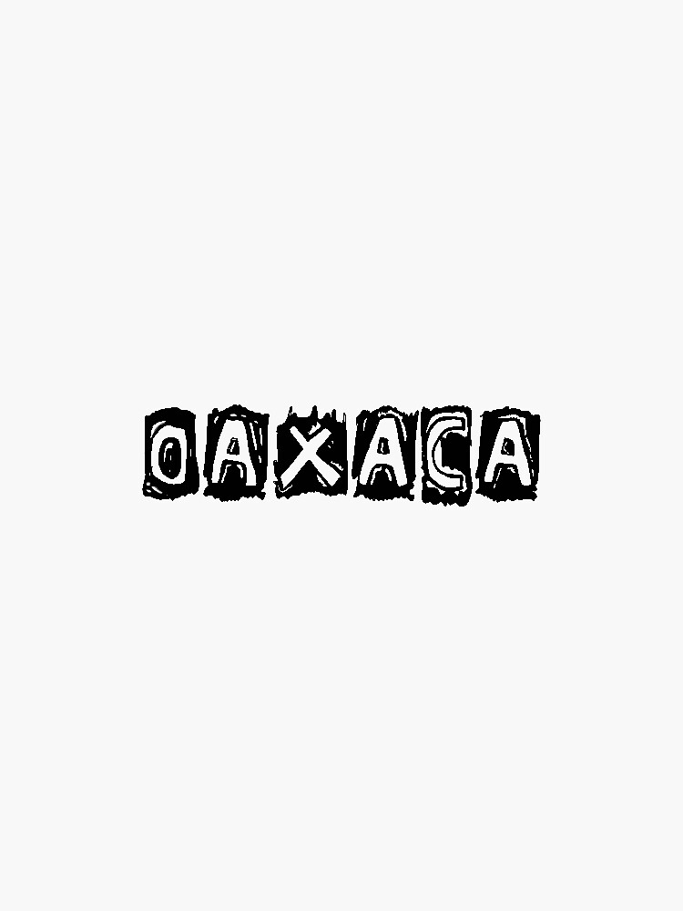 "OAXACA" Sticker for Sale by LuzCruz | Redbubble