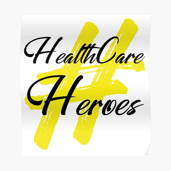 "Healthcare heroes" Poster by BeUnique2020 | Redbubble