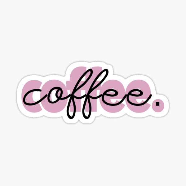 "pink coffee " Sticker by Camillecheffer | Redbubble