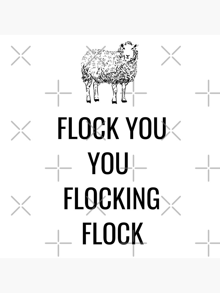 "Flock You You Flocking Flock Funny Sheep with Funny Saying Funny Lamb ...